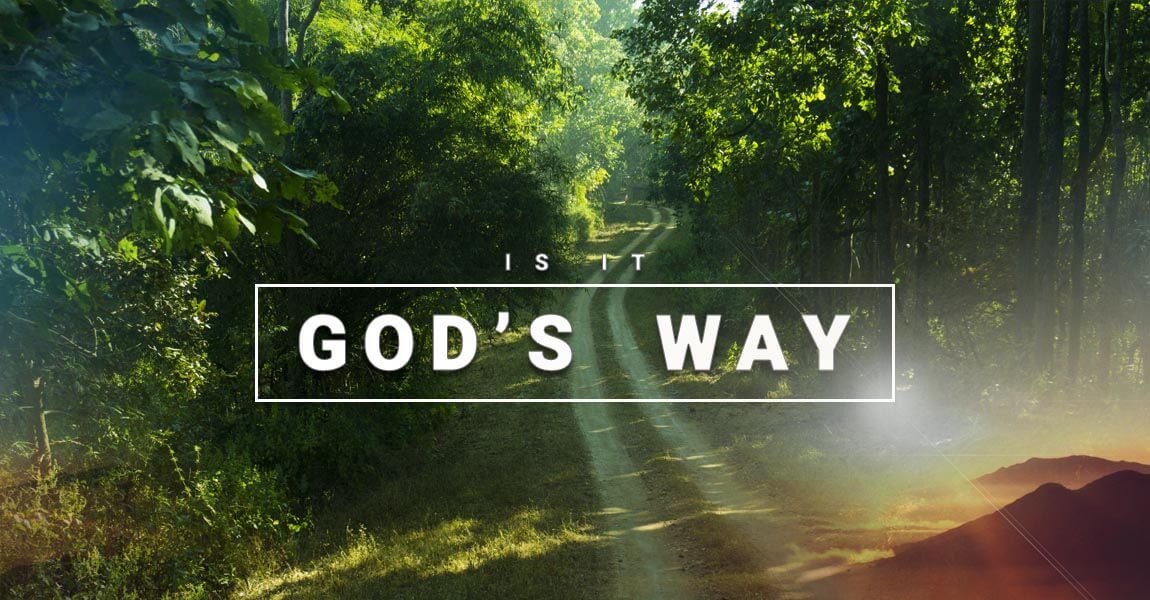 Is It God’s Way? - Leominster Church of Christ